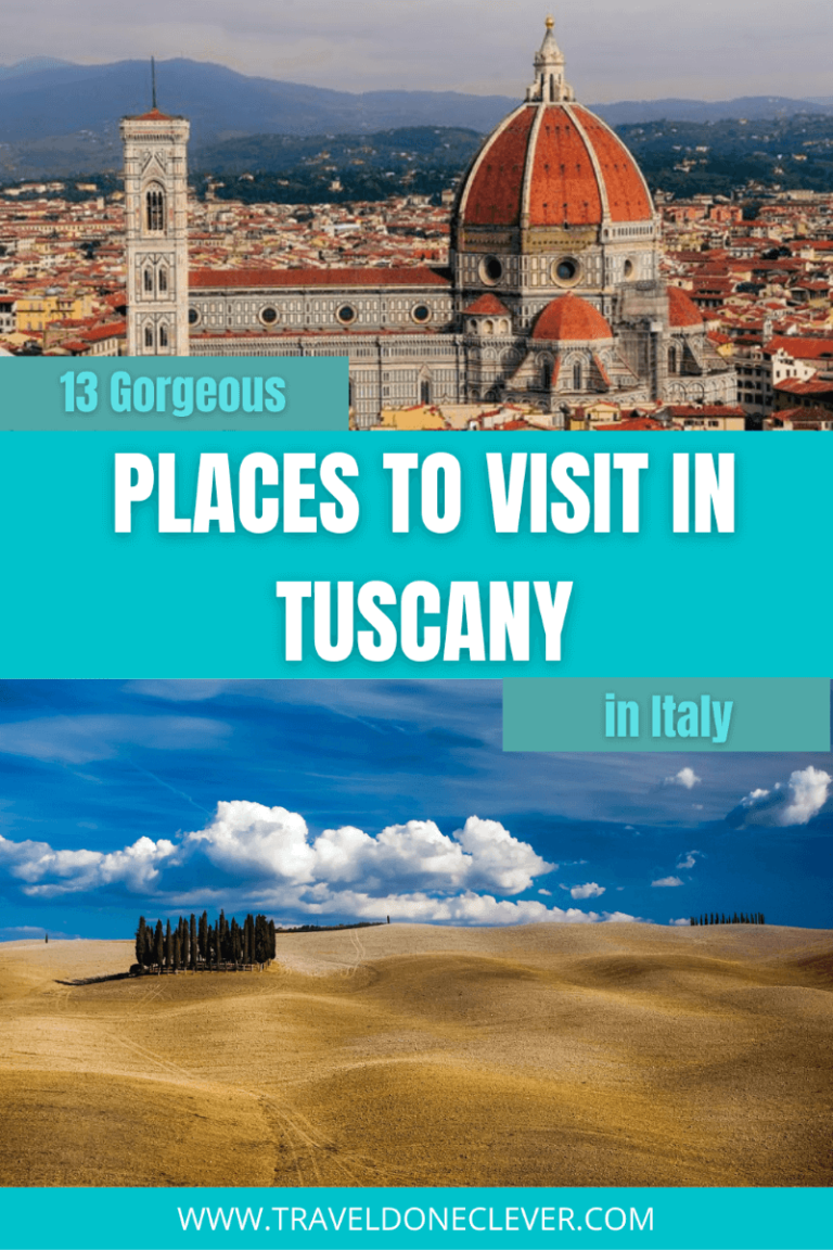 13 Gorgeous places to visit in Tuscany (Italy)